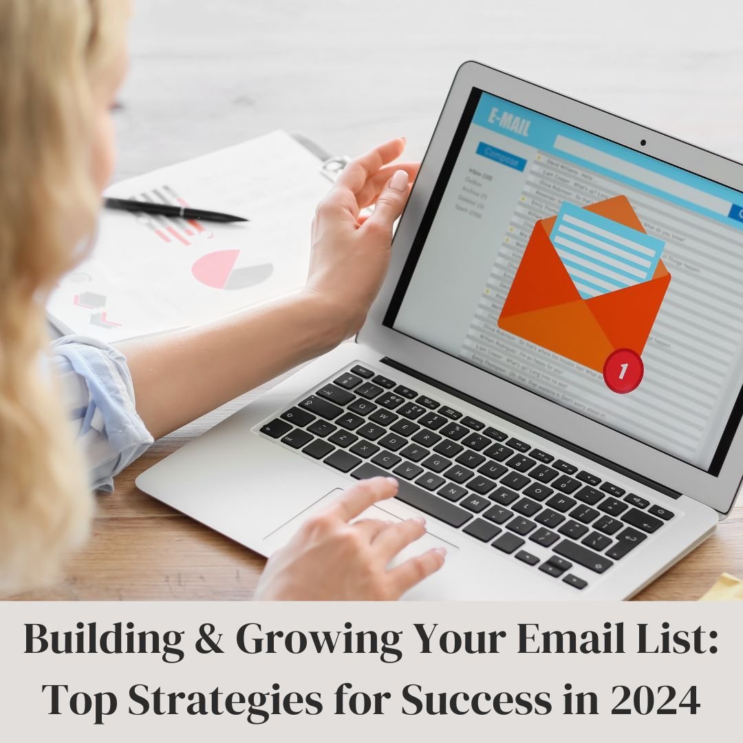 Building & Growing Your Email List: Top Strategies for Success in 2024 ...